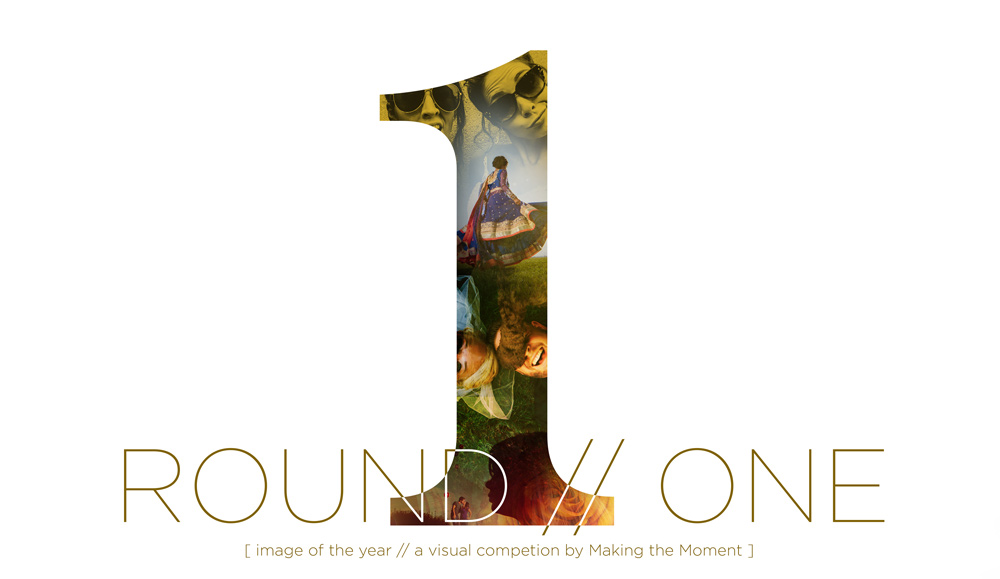 Round One | Making the Moment Photography